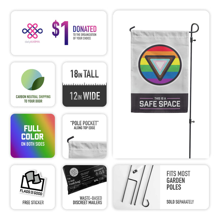 LGBTQ+ Safe Space Garden Flag | $1 Donated to LGBTQ+ Organizations