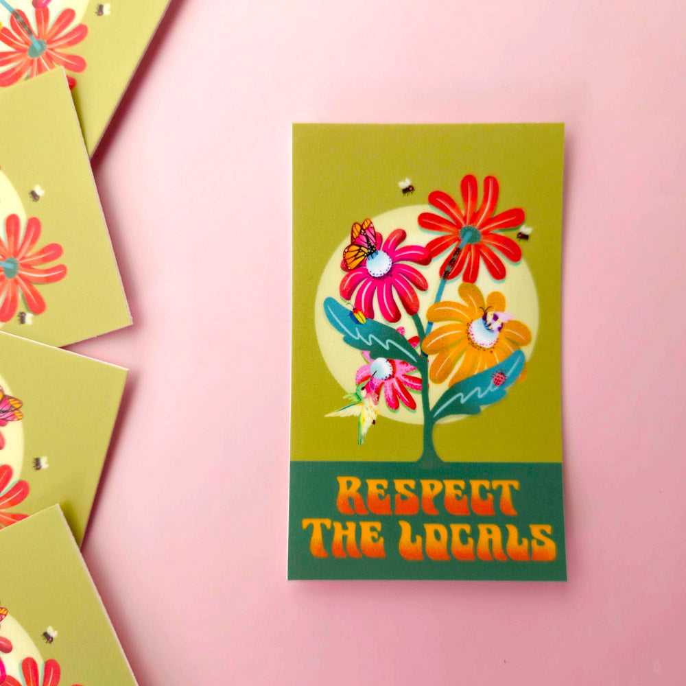 "Respect the Locals" Native Plants & Pollinator Sticker | Flags for ...