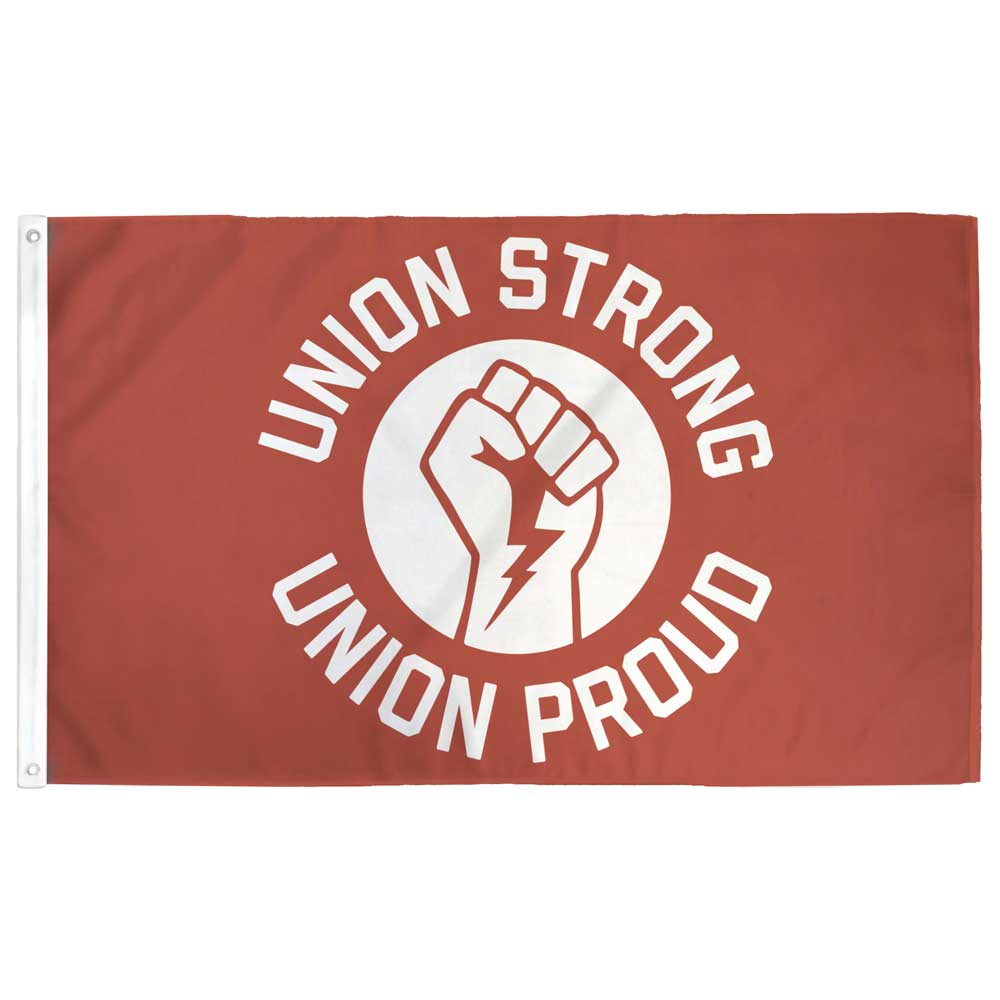 Union Proud, Union Strong Flags | $1 Donated