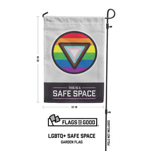 LGBTQ+ Safe Space Garden Flag | $1 Donated to LGBTQ+ Organizations
